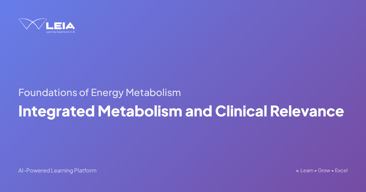 Integrated Metabolism and Clinical Relevance - Foundations of Energy ...
